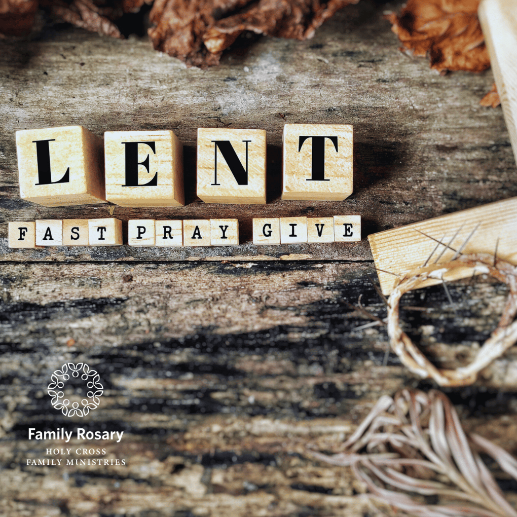 Preparing for Lent: Why We Pray, Fast, and Give