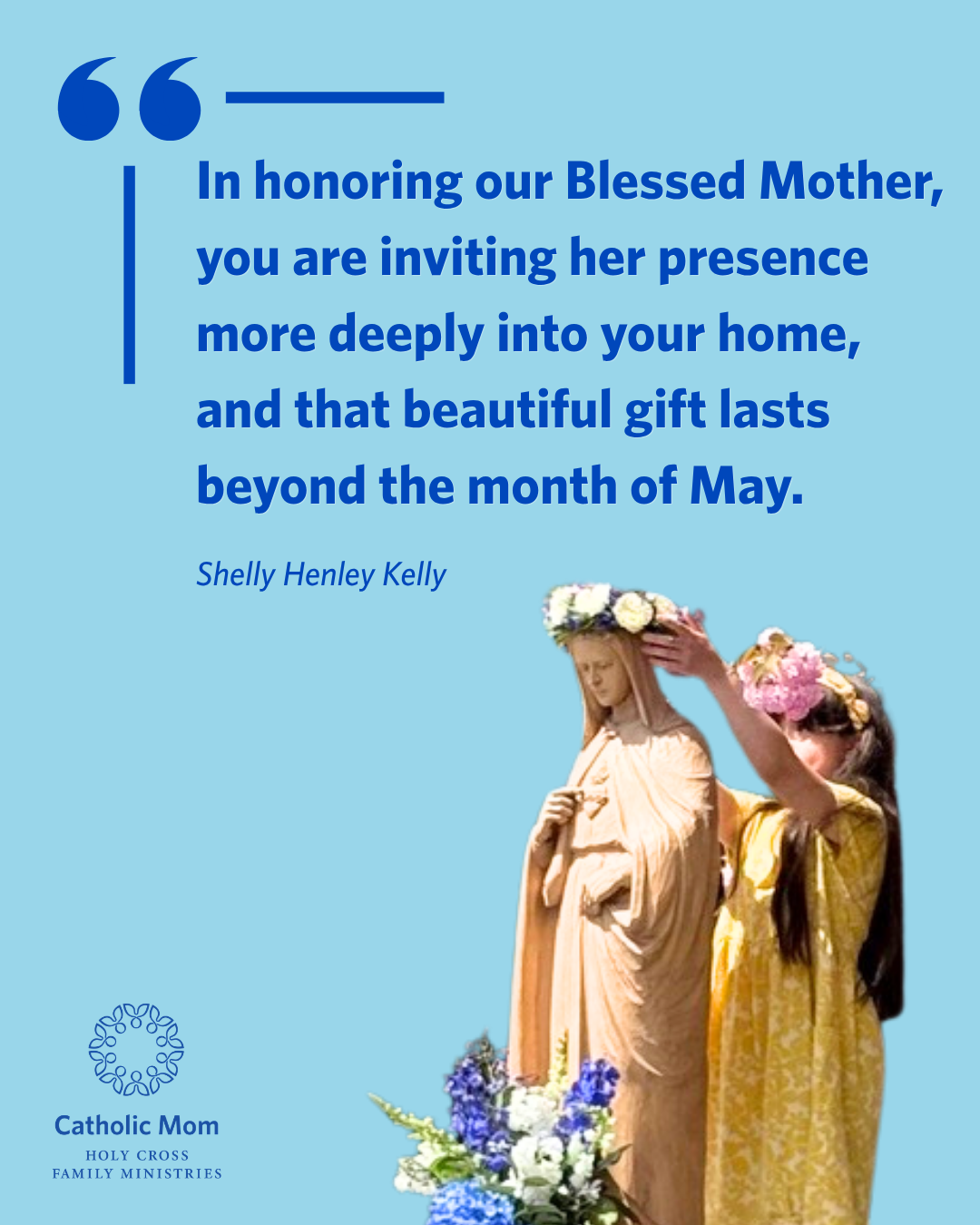 Honoring Our Blessed Mother: A May Crowning at Home
